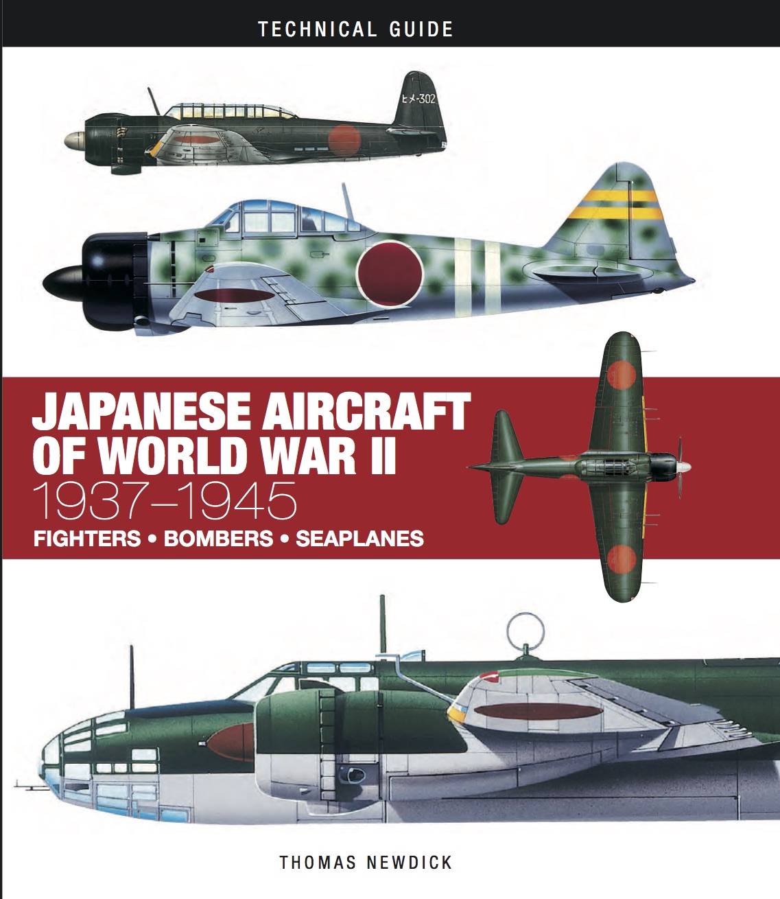 Japanese Aircraft of World War II: Technical Guide [128pp] - Amber Books